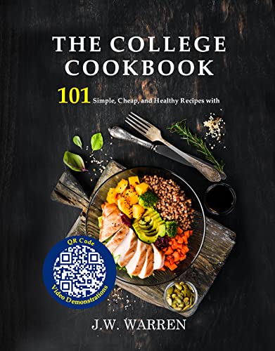 The Healthy College Cookbook: 101 Simple and Cheap Recipes with QR Code ...