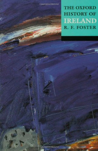 The Oxford History of Ireland: Reissue by R.F. Foster | Goodreads
