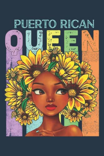 Puerto Rican Queen Sunflower Black Girl Puerto Rico Girl Good: To Do ...