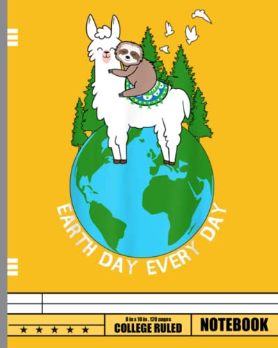 Earth Day Everyday Llama Sloth Cool Earth Day Lover Notebook: Save The ...
