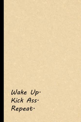 Wake Up Kick Ass Repeat: Office Lined Blank Notebook Journal With Funny ...