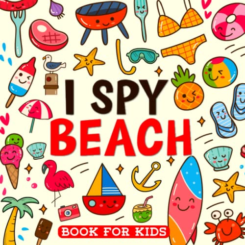 I Spy Beach Book For Kids Ages 2-5: Interactive Summer Fun, A Beautiful ...