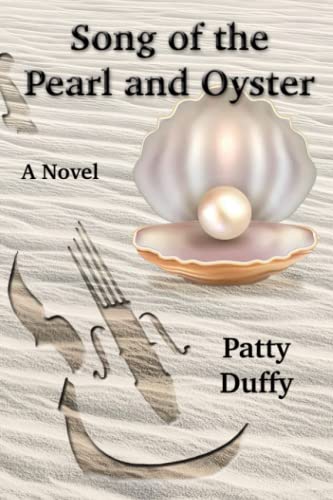 Song of the Pearl and Oyster by Patty Duffy | Goodreads