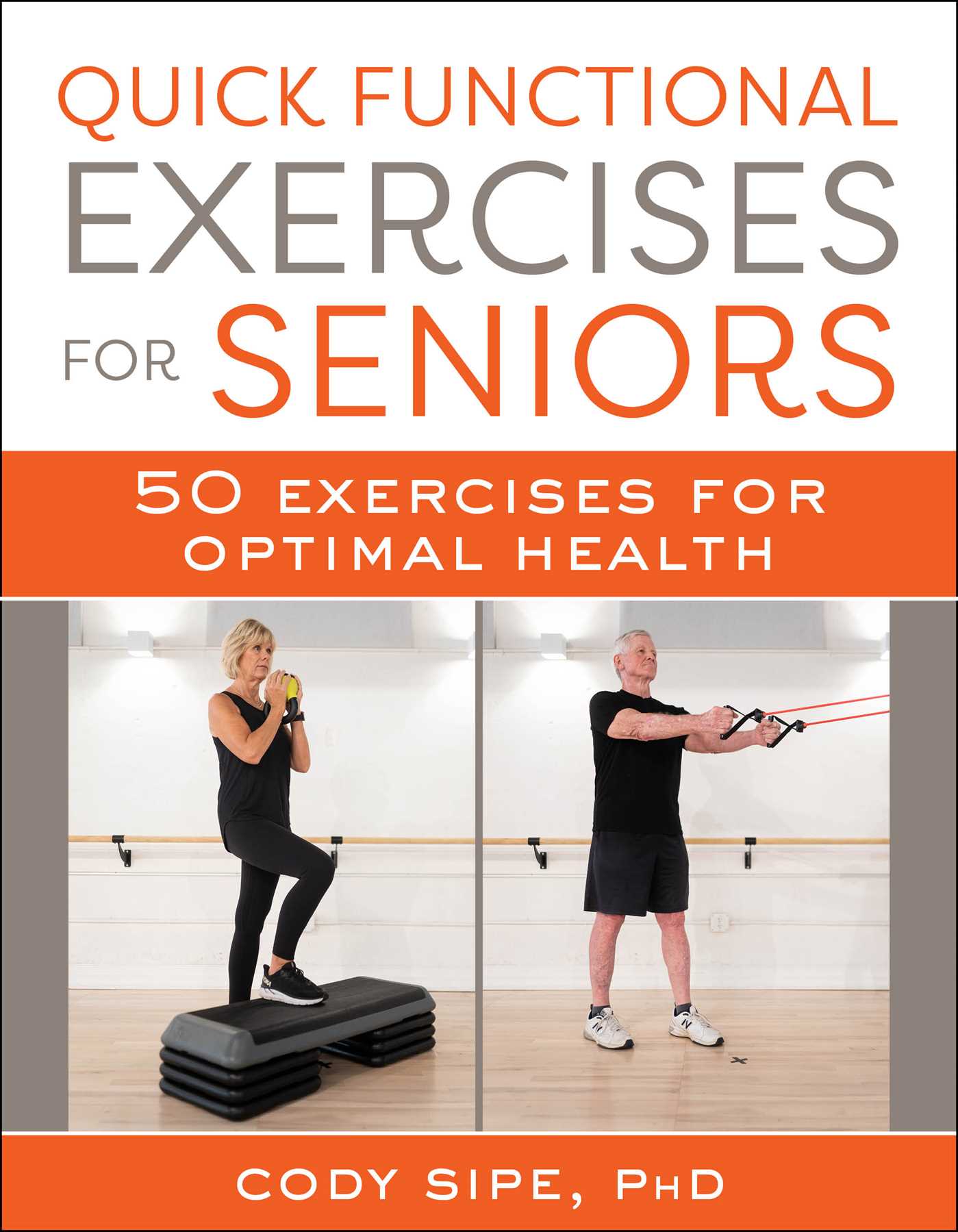 Quick Functional Exercises For Seniors 50 Exercises To Optimize Your