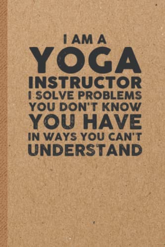 Yoga Instructor Funny Gifts: 6x9 inches 108 Lined pages Funny Notebook | Ruled Unique Diary ...