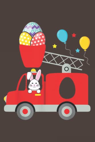 Fire truck easter egg Cute bunny firefighter Toddler Kids: Journal ...