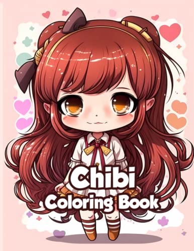 Chibi Coloring Book: Adorable and Relaxing Chibi Characters for Your ...