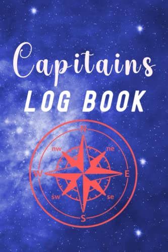 Captains Log Book: Boating Trip Prompts Notebook, Guided Journal To Track Your Boating Sailing ...