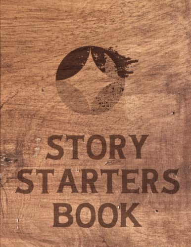 Story Starters Book: Creative Writing Prompts Workbook for Adult ...