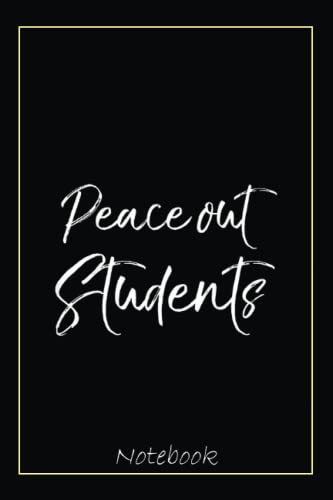 Fun Last Day of School Holiday Quote Joke Peace Out Students Notebook ...