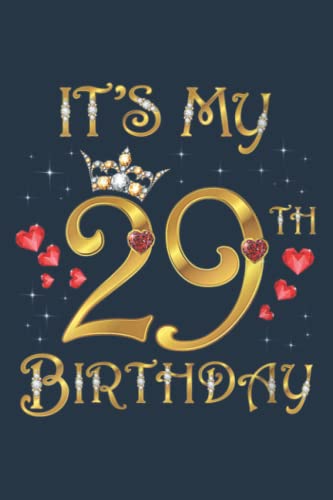 Womens It's My 29th Birthday, 29 Years Old, 29th Birthday Queen Good ...