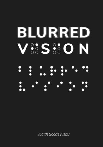 Blurred Vision by Judith Goode Kirby | Goodreads