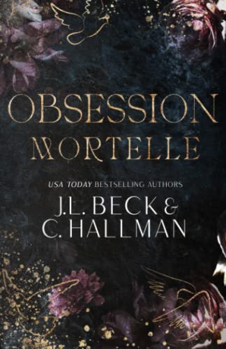 Obsession Mortelle (Obsession Duet) by J.L. Beck | Goodreads