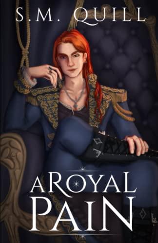 A Royal Pain: An MM Fantasy by S.M. Quill | Goodreads