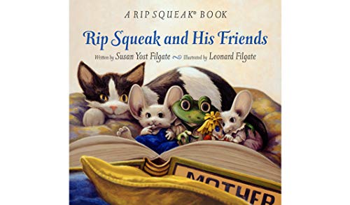 Rip Squeak and His Friends: A Rip Squeak® Book by Susan Yost-Filgate ...