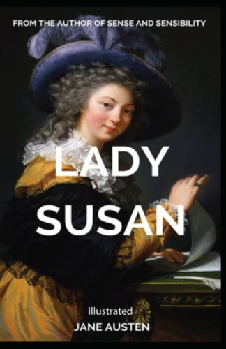 Lady Susan illustrated by Jane Austen | Goodreads
