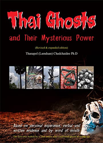 Thai Ghosts and Their Mysterious Power by Thanapol (Lamduan ...