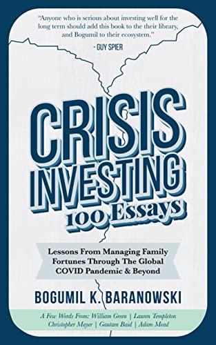Crisis Investing: 100 Essays: Lessons from Managing Family Fortunes ...