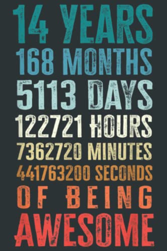 14 Years 168 Months Of Being Awesome 14th Birthday Gifts: Notebook ...
