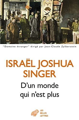 D’un monde qui n’est plus (French Edition) by Israel J. Singer | Goodreads