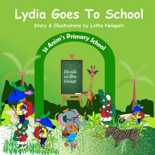 Lydia Goes to School by Latha Nelapati | Goodreads