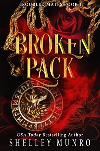 Broken Pack (Troubled Mates Book 1) by Shelley Munro | Goodreads