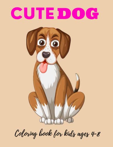 Dog Coloring Book for Kids Ages 4-8: A Fun and Educational Adventure ...