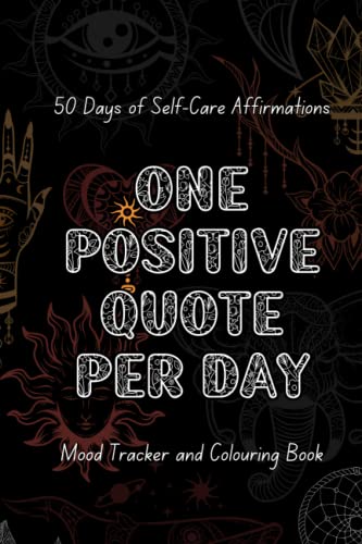 One positive quote per day - Mood Tracker and Colouring Book with 50 ...