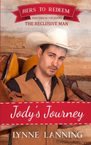 Jody's Journey: Hers To Redeem / The Reclusive Man by Lynne Lanning ...
