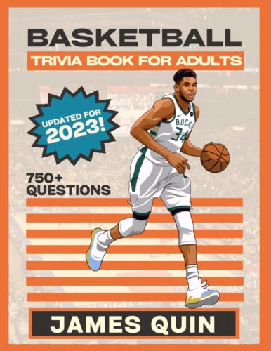 Basketball Trivia Book For Adults: 750+ Questions to Have Fun, Test ...