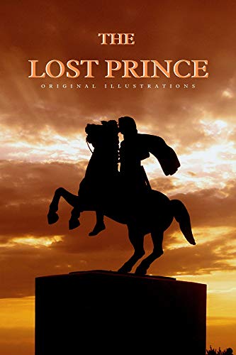 The Lost Prince: With original illustrations by Frances Hodgson Burnett ...