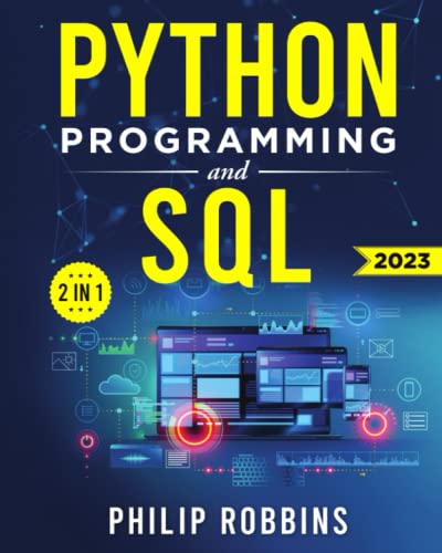 Python Programming and SQL: The Definitive Guide for Beginners to Learn ...