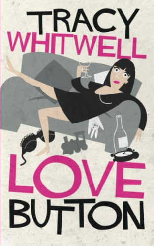 Love Button by Tracy Whitwell | Goodreads