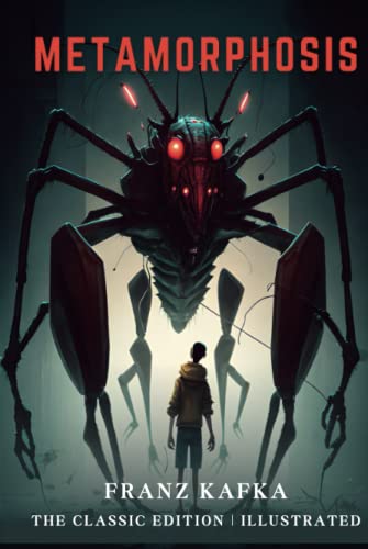 Metamorphosis: The Classic Edition | Illustrated by Franz Kafka | Goodreads