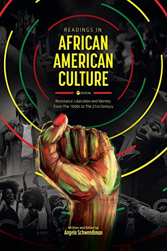 Readings in African American Culture: Resistance, Liberation, and ...