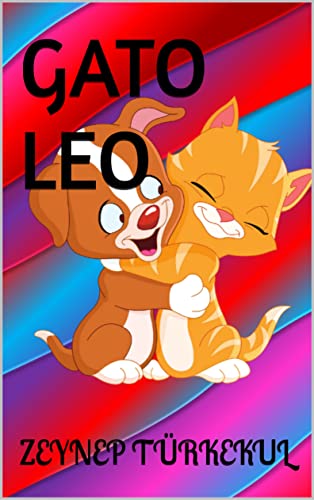 GATO LEO (Portuguese Edition) by Zeynep TÜRKEKUL | Goodreads