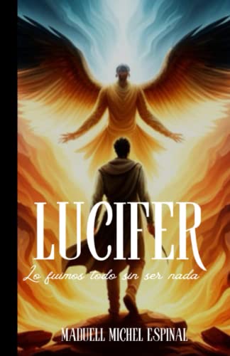 Lucifer (Spanish Edition) by Maduell Michel Espinal | Goodreads