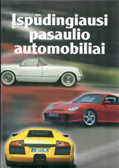 Įspūdingiausi pasaulio automobiliai by Rob de la Rive Box | Goodreads