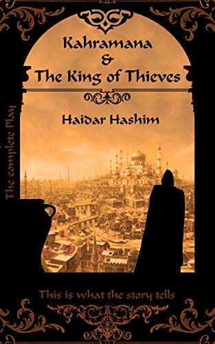 Kahramana and the King of Thieves by Haidar Hashim | Goodreads