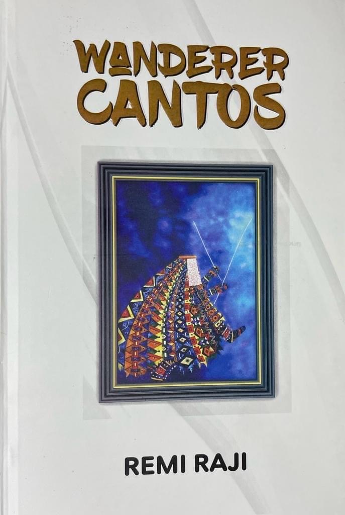 Wanderer Cantos by Remi Raji | Goodreads