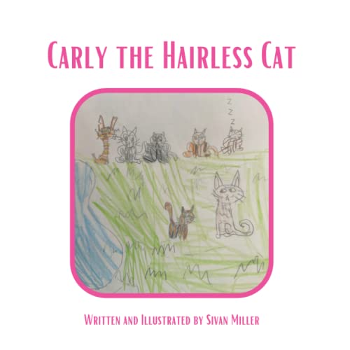 Carly the Hairless Cat by Sivan Miller | Goodreads
