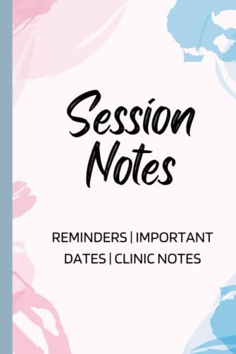 Session Notes Notebook: Note Taking For Therapists, Counsellors, Social ...