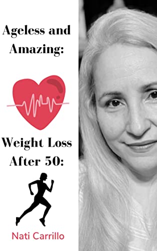 Ageless and Amazing: Weight Loss After 50: Women over 50 weight loss ...