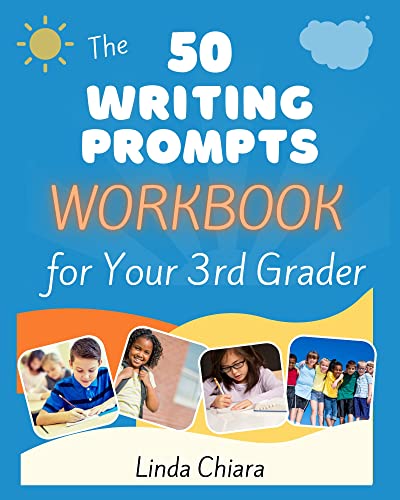 The 50 Writing Prompts Workbook for Your 3rd Grader by Linda Chiara ...
