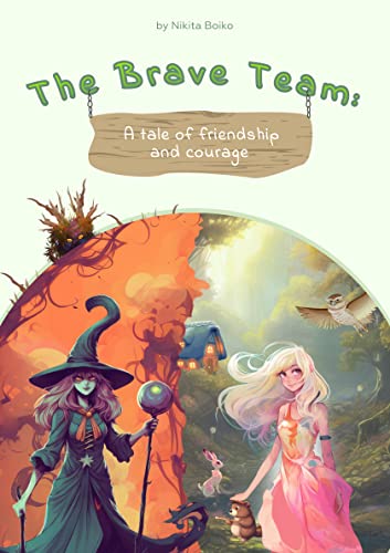 Brave Team: Fairy Tale of Friendship and Courage: Illustrated Bedtime ...