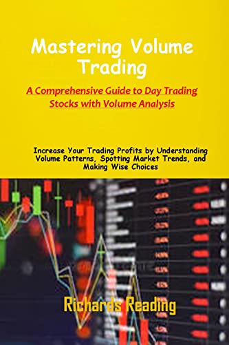 Mastering Volume Trading: A Comprehensive Guide to Day Trading Stocks ...