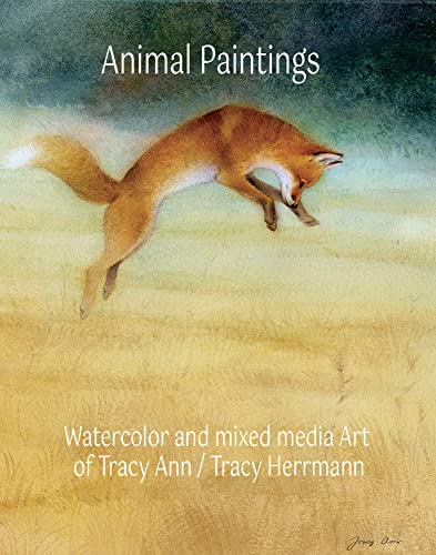 Animal Paintings: of Tracy Ann/Tracy Herrmann by Tracy Herrmann | Goodreads