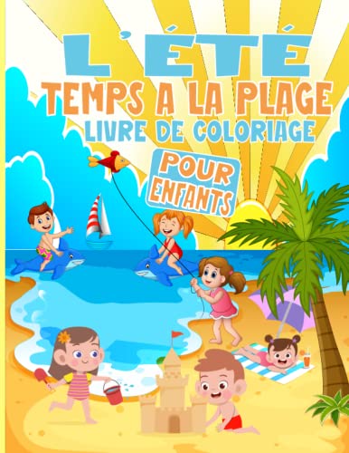 L'tété Temps A La Plage Livre De Coloriage Pour Enfants: Vacances d’été ...