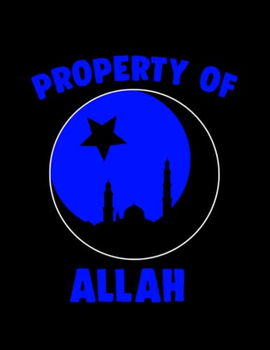 Muslim Property Of Allah Mosque Islam Religion Muslim Gift: 100 Lined ...