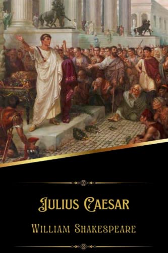 Julius Caesar (Annotated) by William Shakespeare | Goodreads